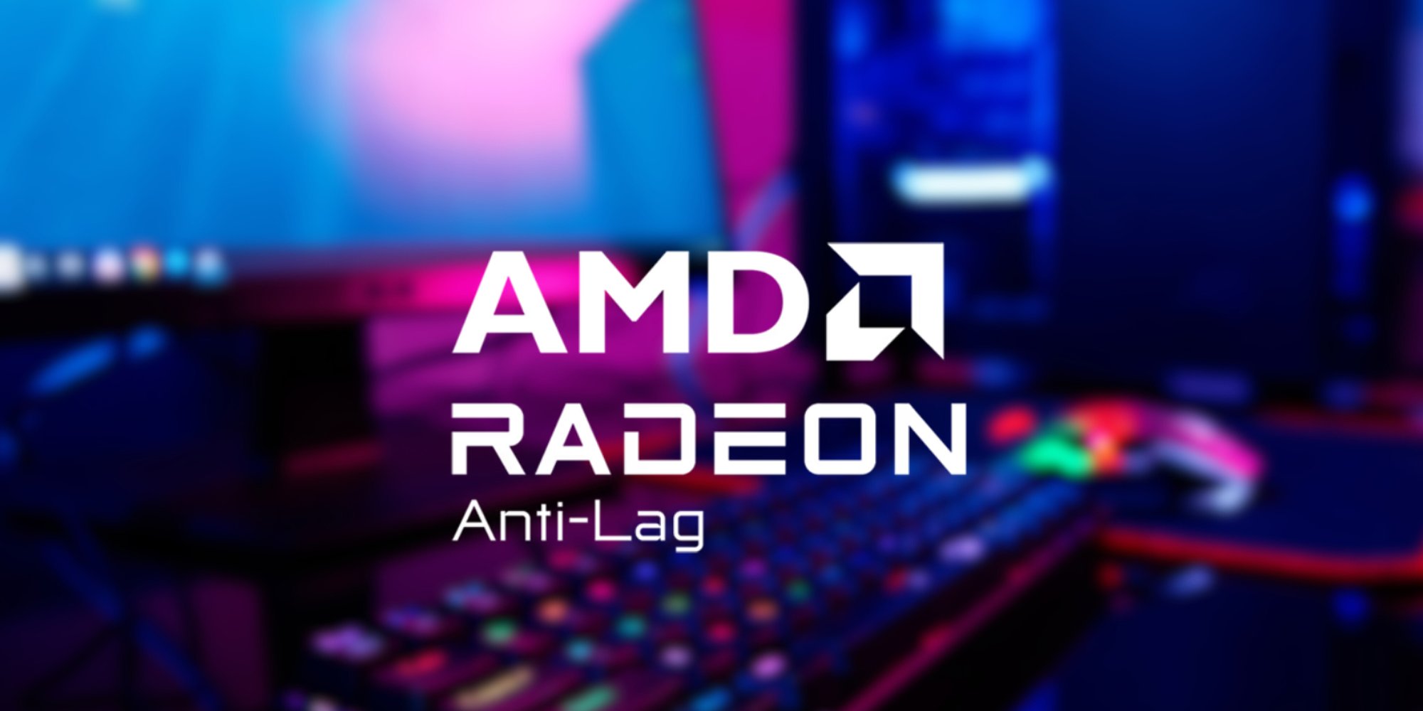 What is AMD Anti-Lag: Everything You Need To Know - ProSettings.net